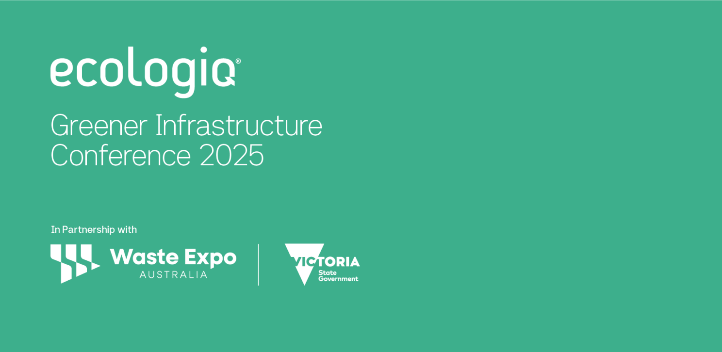 ecologiQ Greener Infrastructure Conference at Waste Expo Australia 2025
